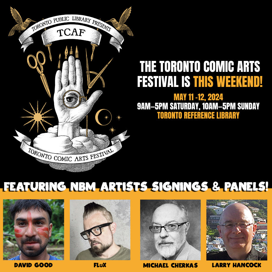 We'll see you at TCAF! – NBM Graphic Novels